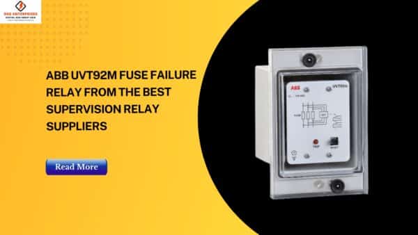 ABB UVT92M Relay | Best Supervision Relay Suppliers In India