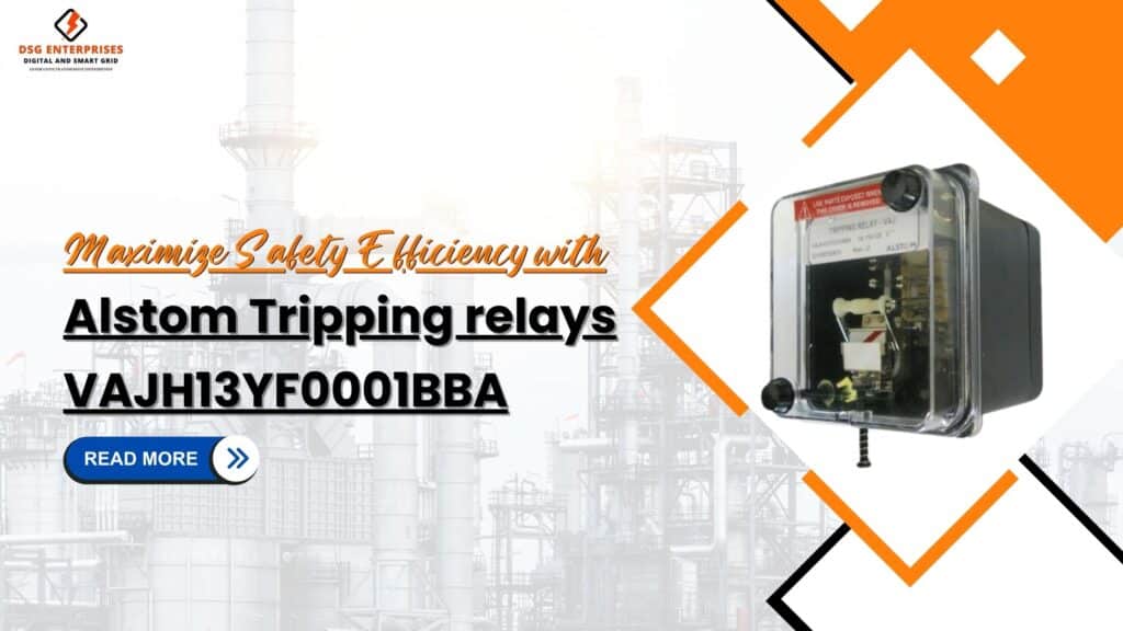 Improve performance: Alstom Tripping Relay VAJH13YF0001BBA
