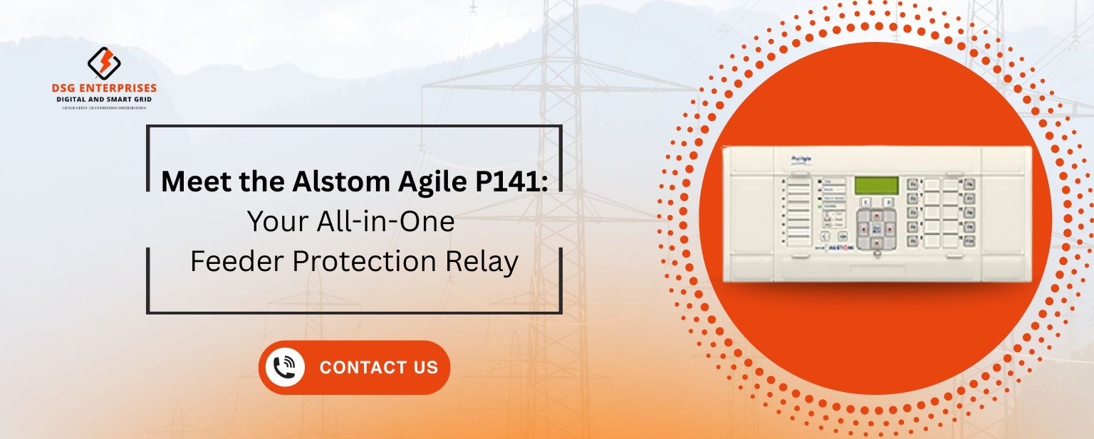 ALSTOM AGILE P141 Relay: All-in-One Feeder Protection Relay