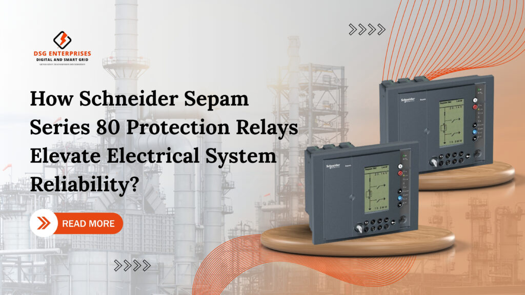 Schneider Sepam Series 80: Elevate Electrical System Reliability